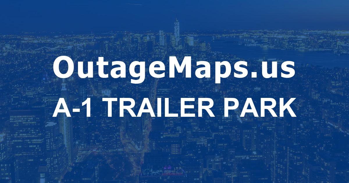 A-1 Trailer Park Power Outages Map