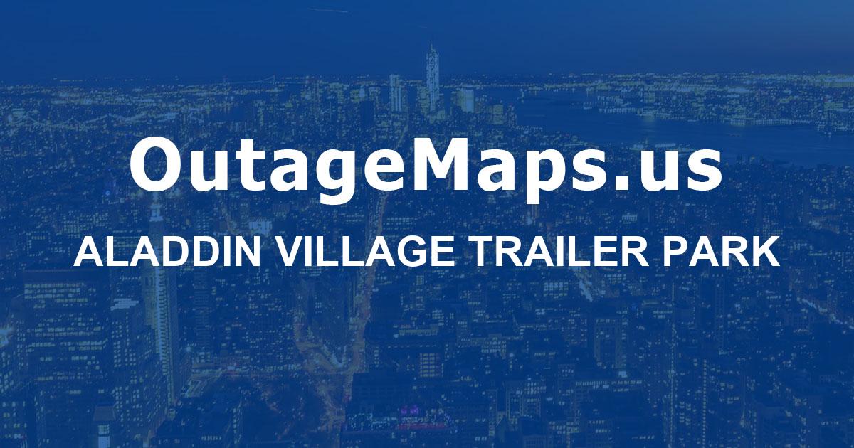 Aladdin Village Trailer Park Power Outages Map