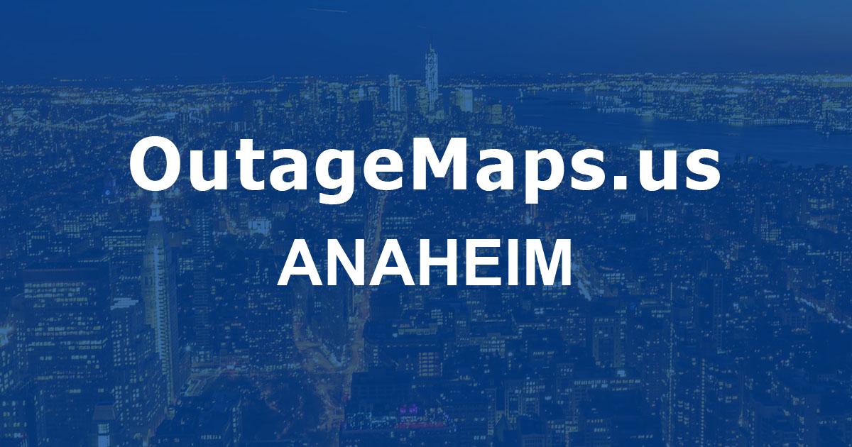 Anaheim Power Outages Map
