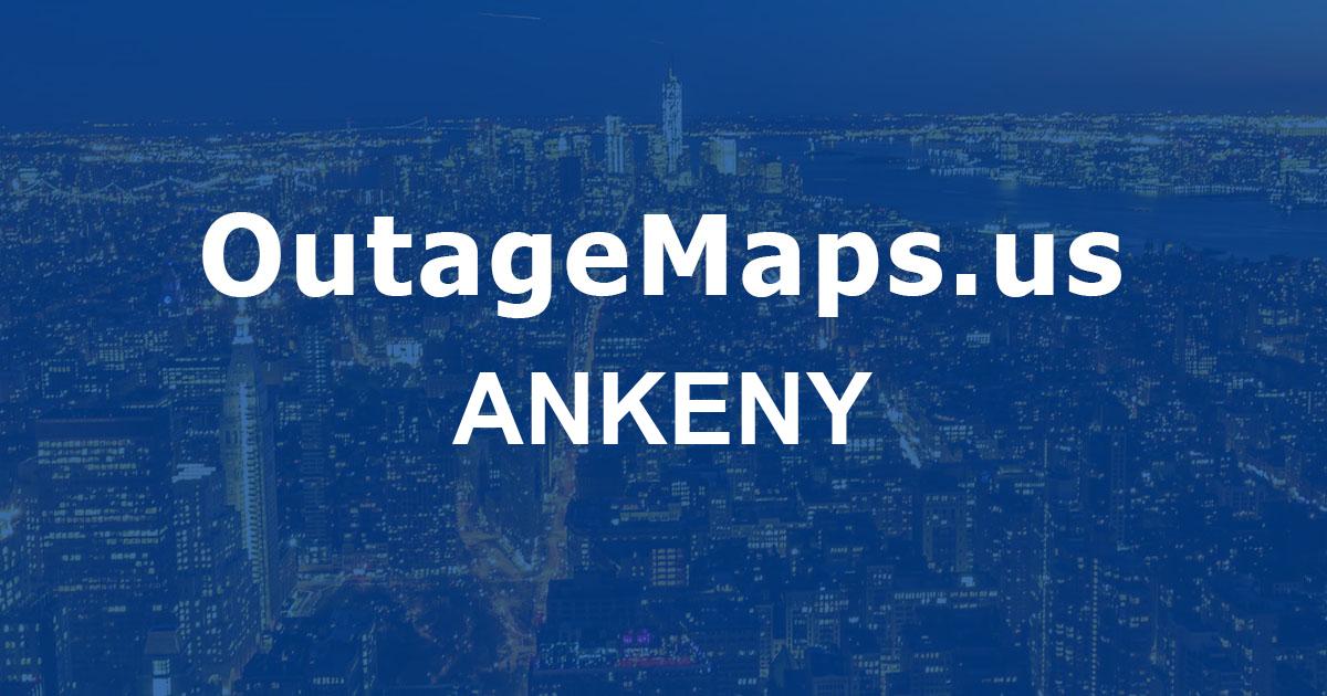 Ankeny Power Outages Map