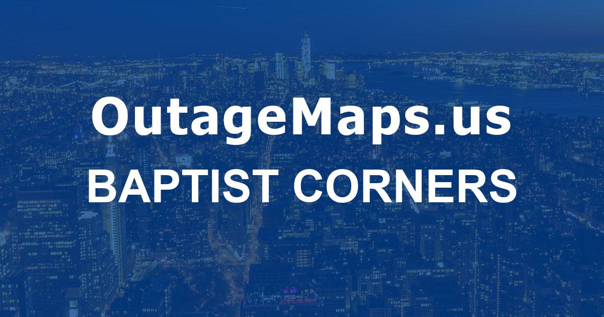 Baptist Corners Power Outages Map