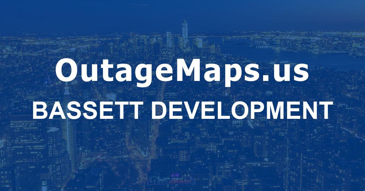 Bassett Development Power Outages Map