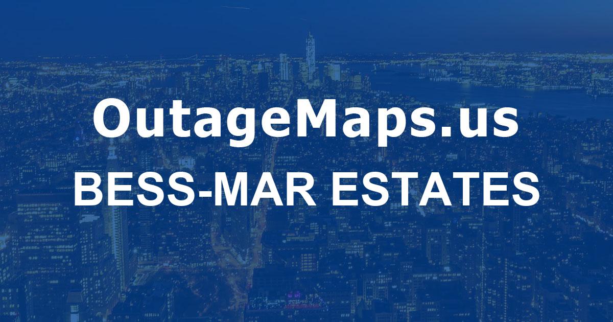 Bess-Mar Estates Power Outages Map