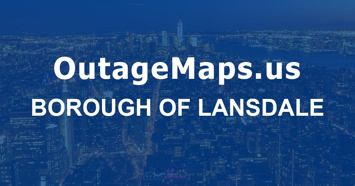 Borough of Lansdale Power Outages Map