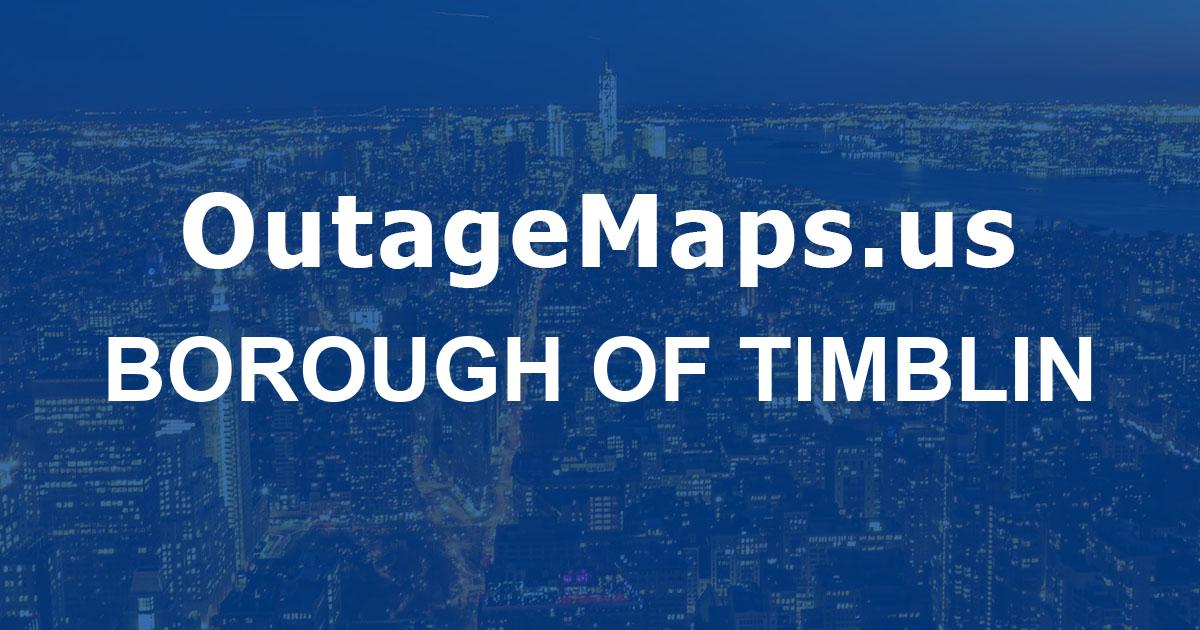 Borough of Timblin Power Outages Map