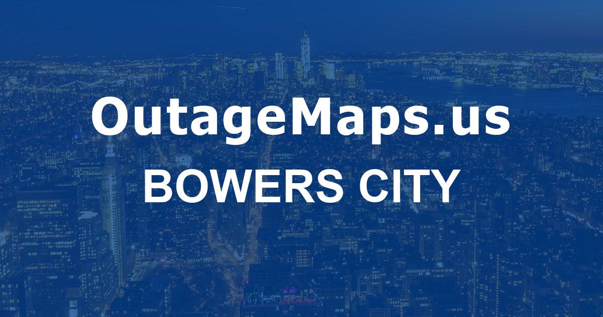 Bowers City Power Outages Map