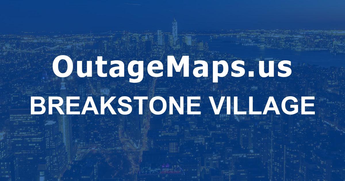 Breakstone Village Power Outages Map
