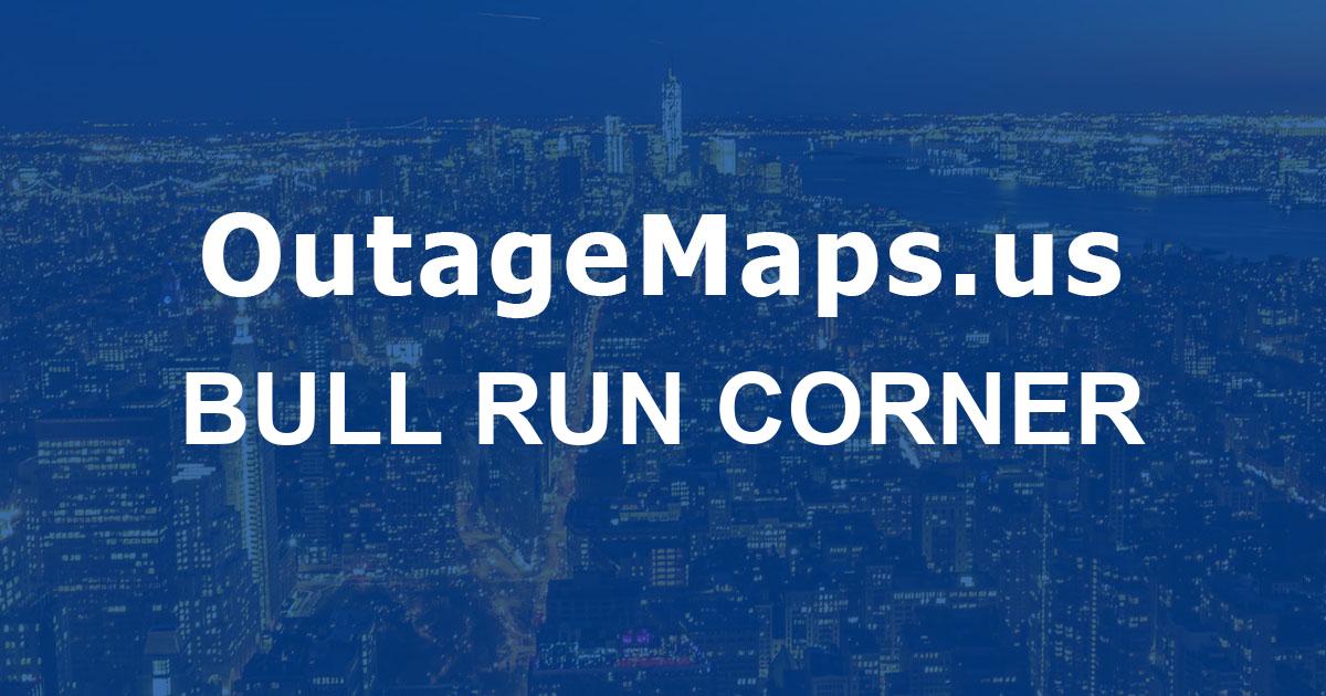 Bull Run Corner Power Outages Map