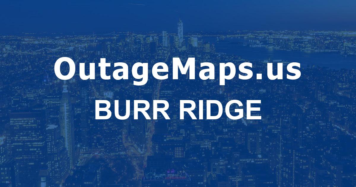 Burr Ridge Power Outages Map