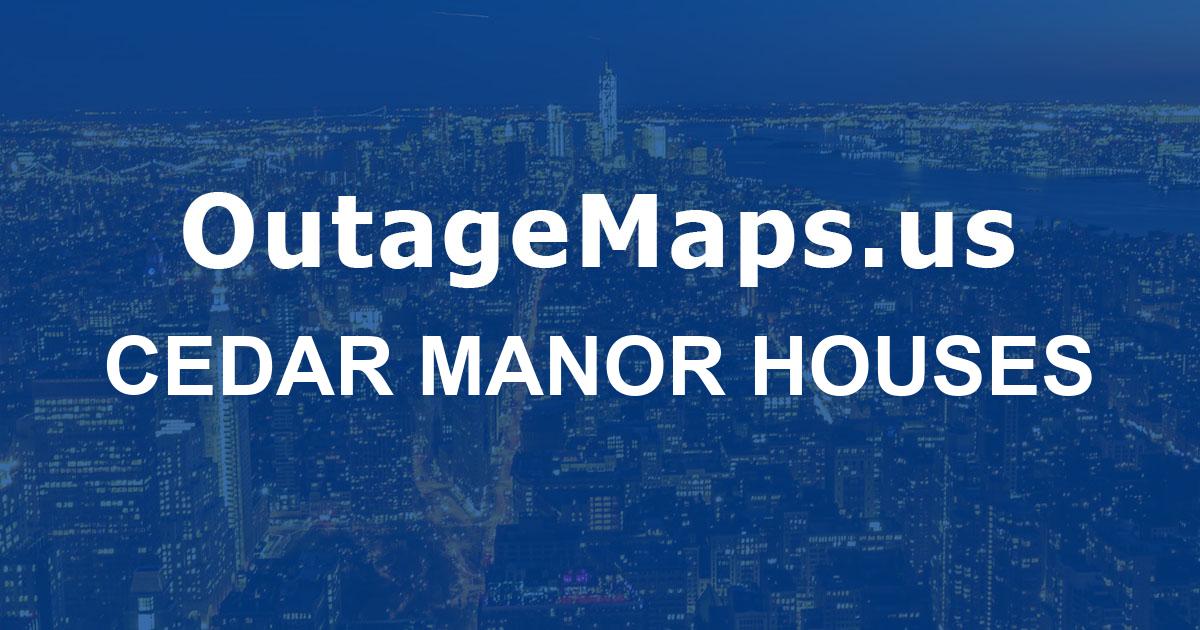 Cedar Manor Houses Power Outages Map