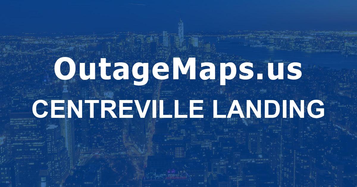 Centreville Landing Power Outages Map