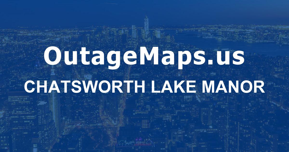 Chatsworth Lake Manor Power Outages Map