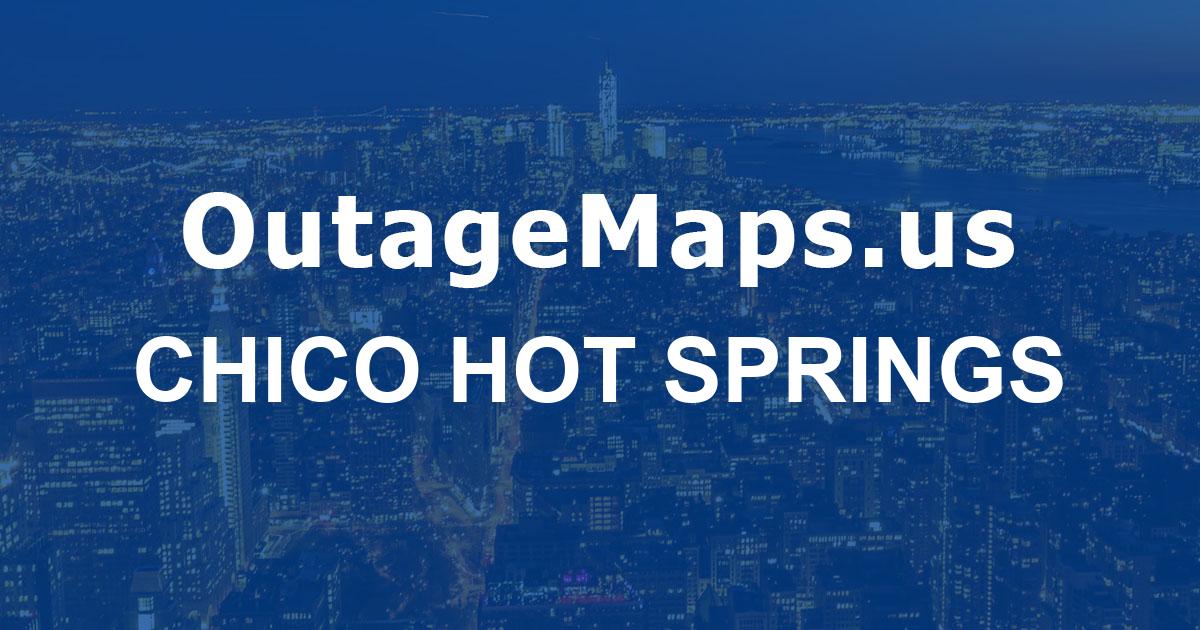 Chico Hot Springs Power Outages Map