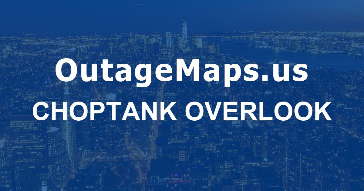 Choptank Overlook Power Outages Map