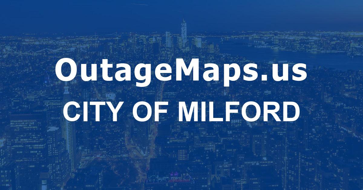 City of Milford Power Outages Map