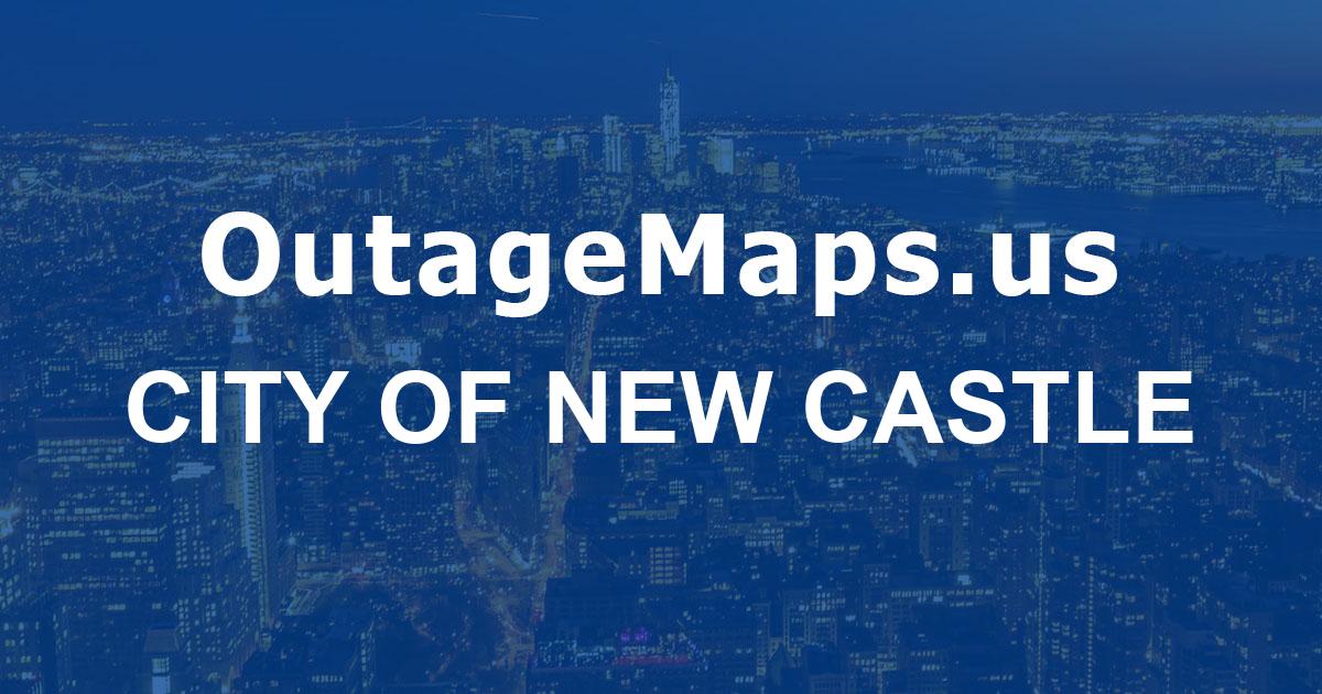 City of New Castle Power Outages Map