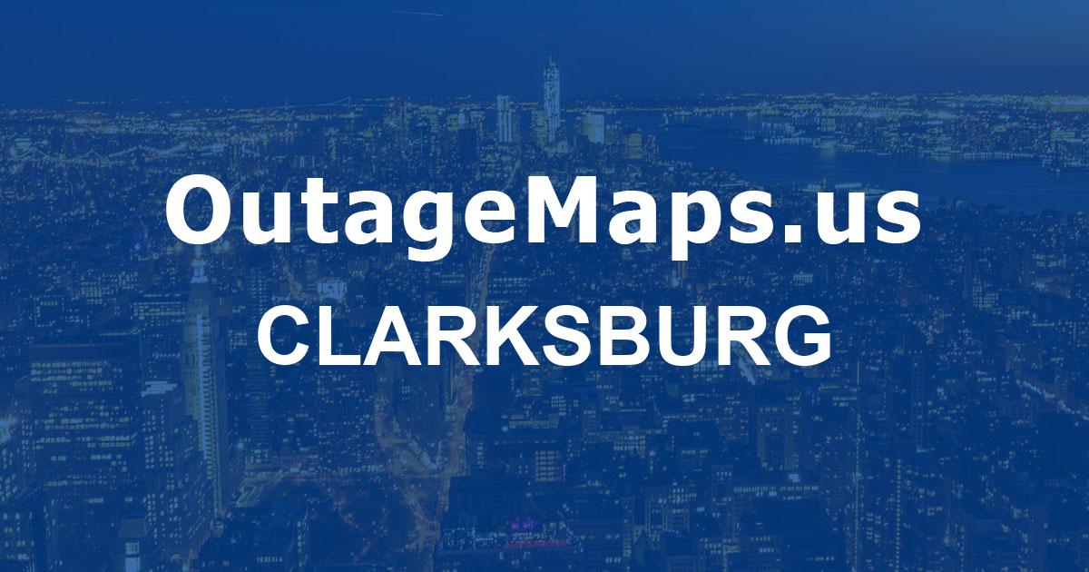 Clarksburg Power Outages Map