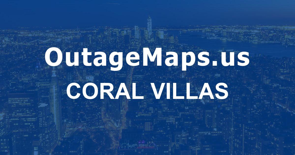 Coral Villas Power Outages Map