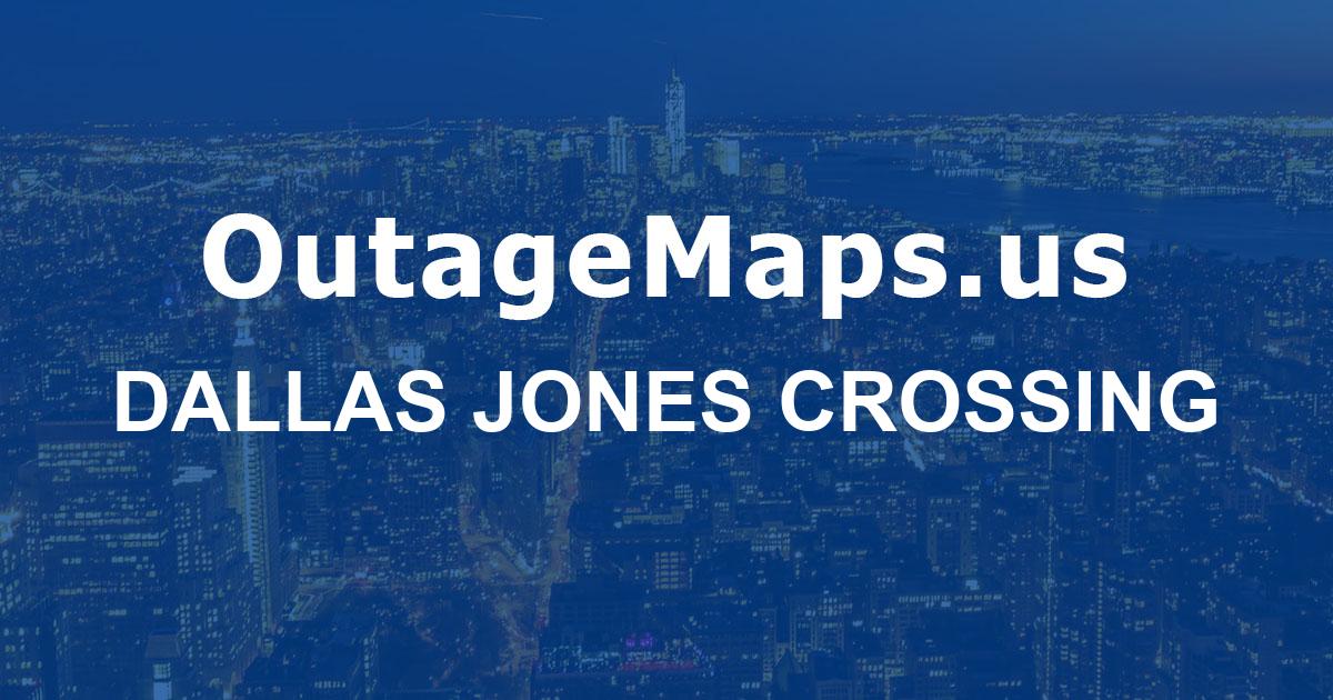 Dallas Jones Crossing Power Outages Map