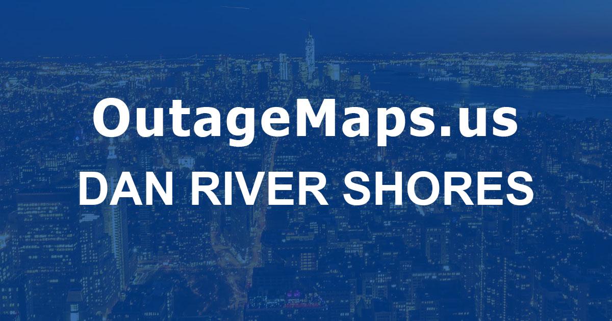 Dan River Shores Power Outages Map