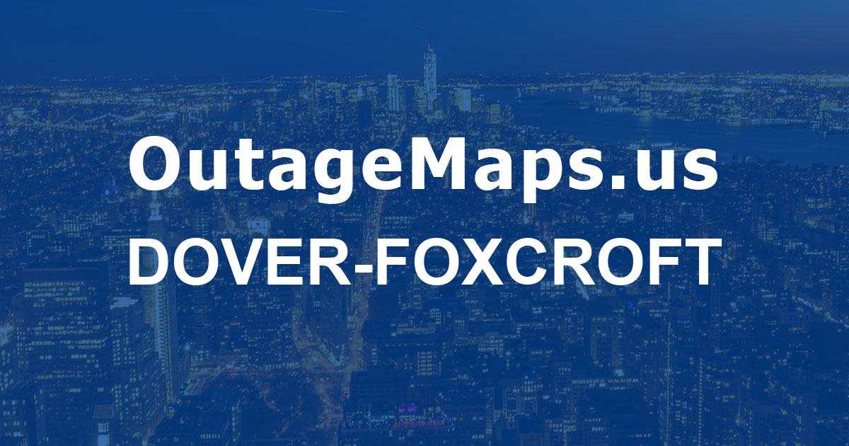 Dover-Foxcroft Power Outages Map