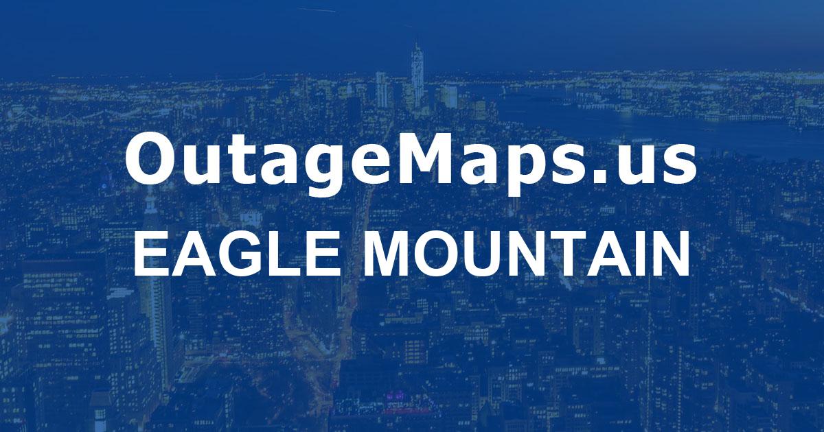 Eagle Mountain Power Outages Map