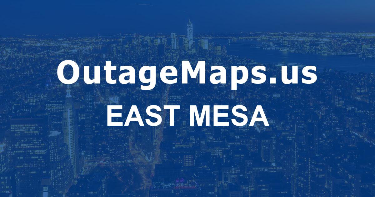 East Mesa Power Outages Map
