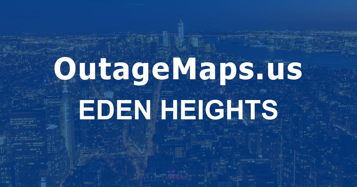 Eden Heights Power Outages Map