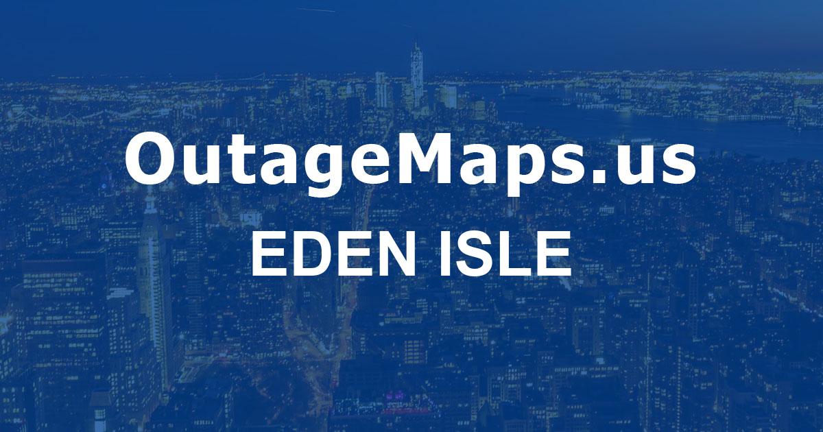 Eden Isle Power Outages Map