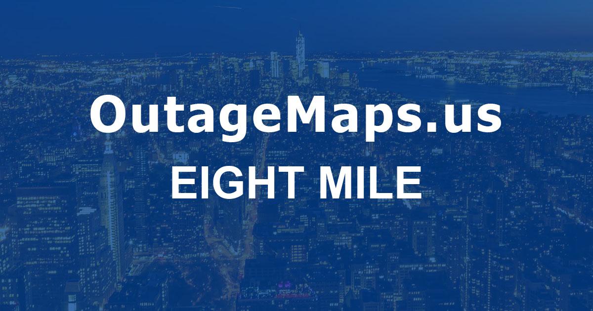 Eight Mile Power Outages Map