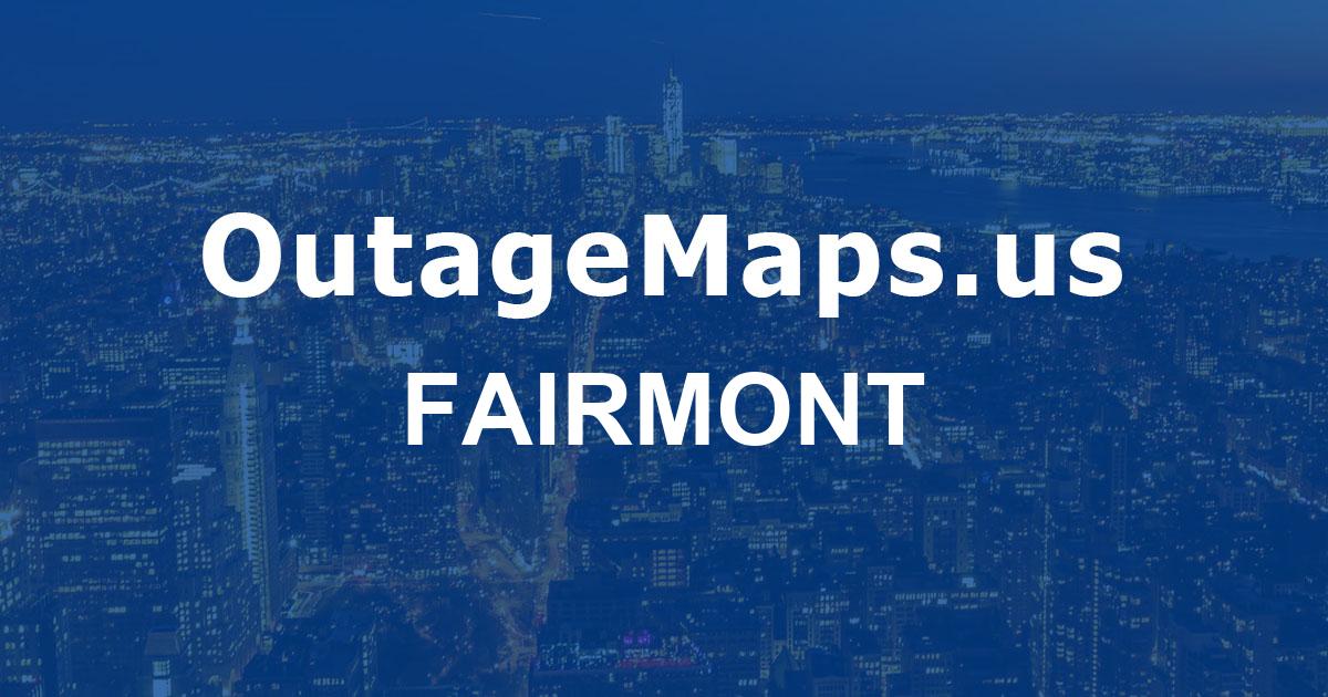Fairmont Power Outages Map