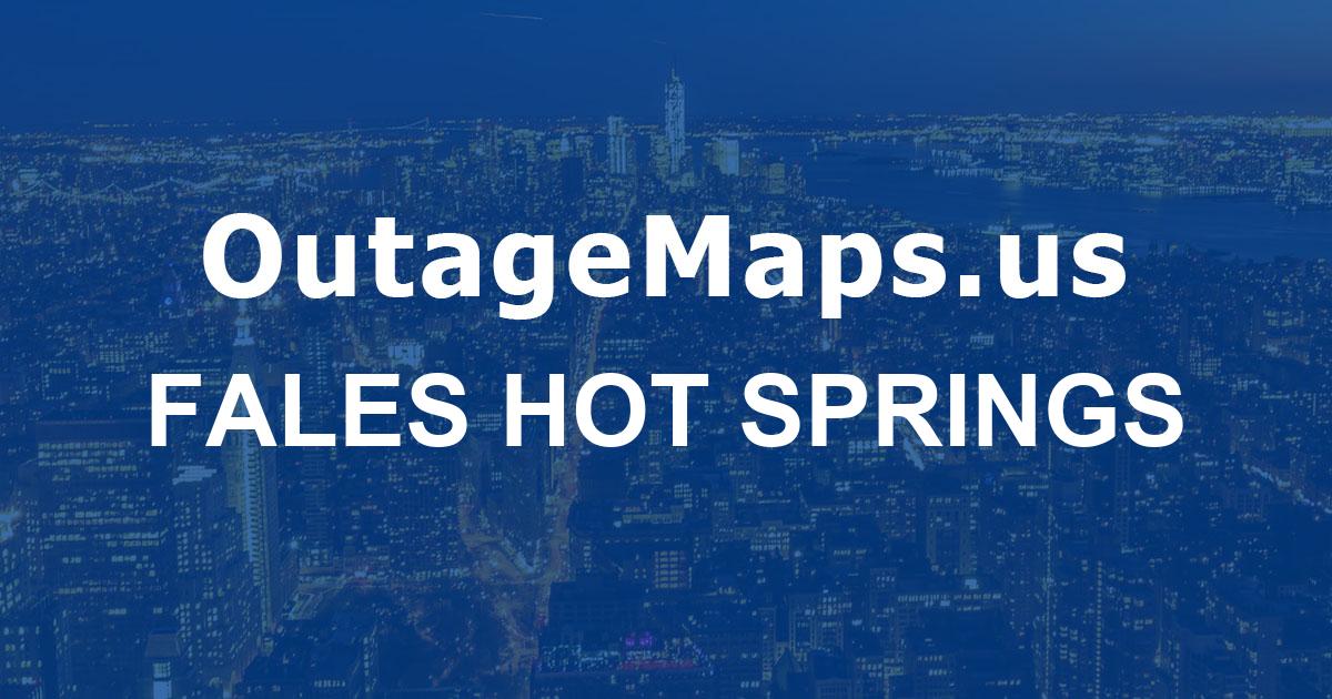 Fales Hot Springs Power Outages Map