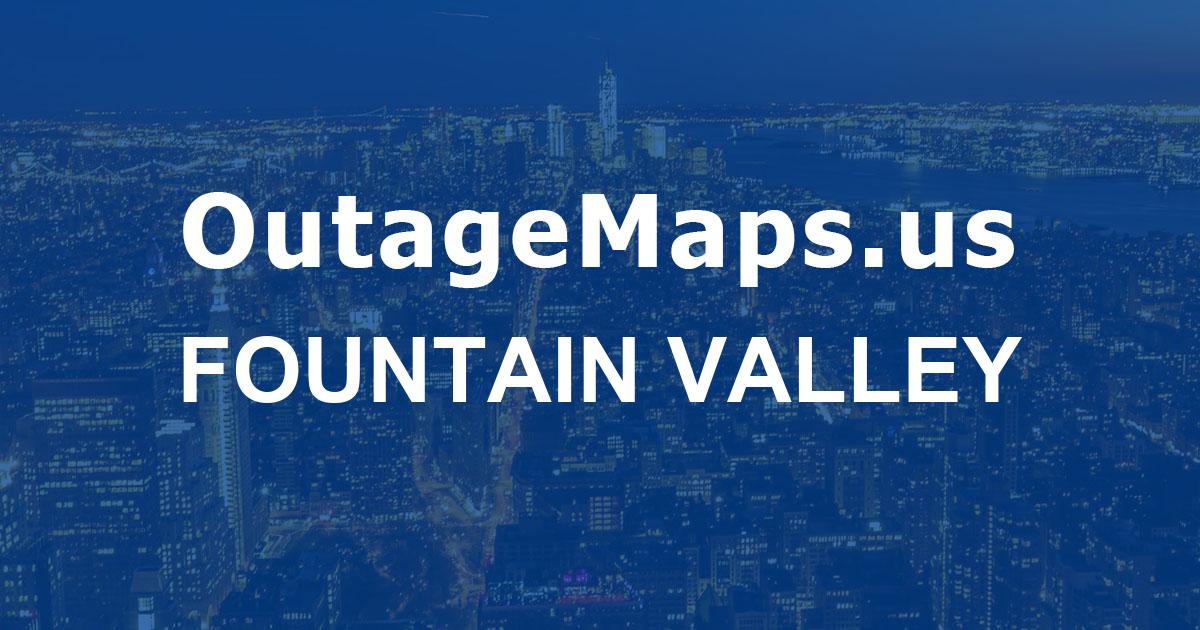 Fountain Valley Power Outages Map