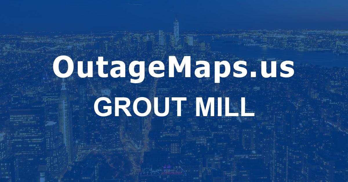 Grout Mill Power Outages Map
