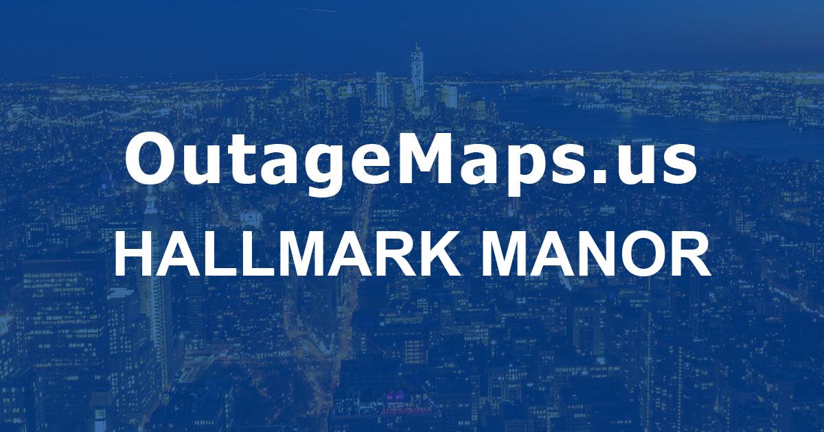 Hallmark Manor Power Outages Map
