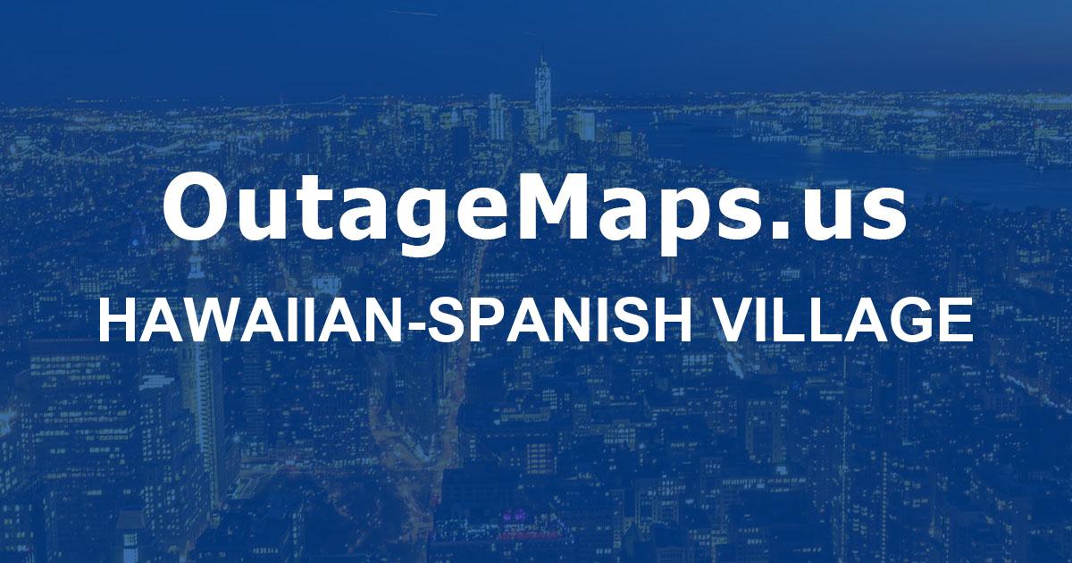 Hawaiian-Spanish Village Power Outages Map