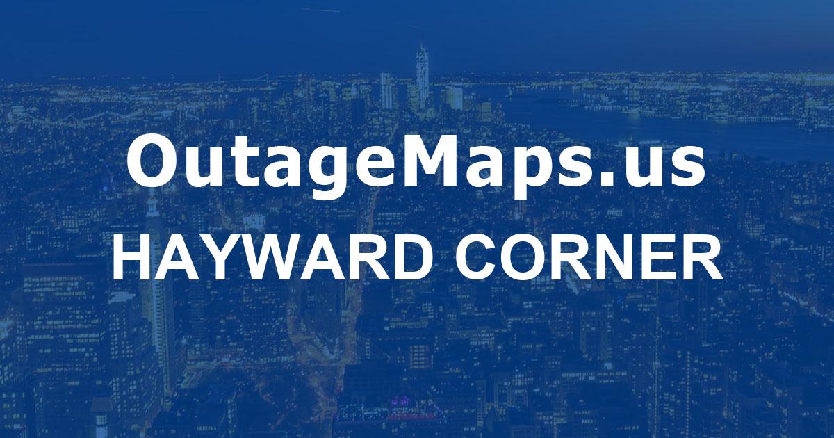Hayward Corner Power Outages Map