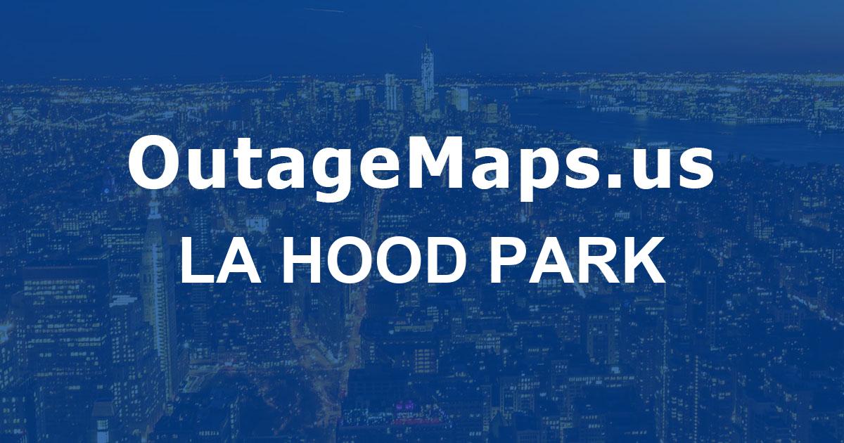La Hood Park Power Outages Map