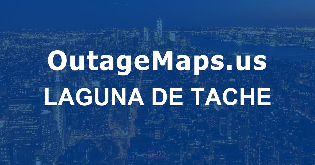 Laguna de Tache Power Outages Map