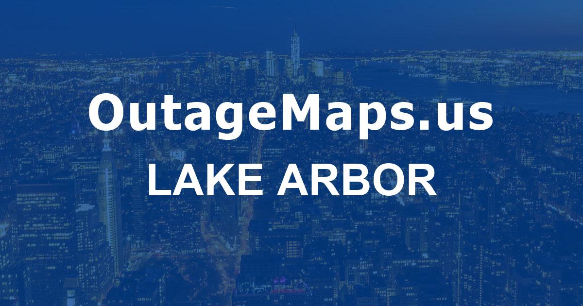 Lake Arbor Power Outages Map