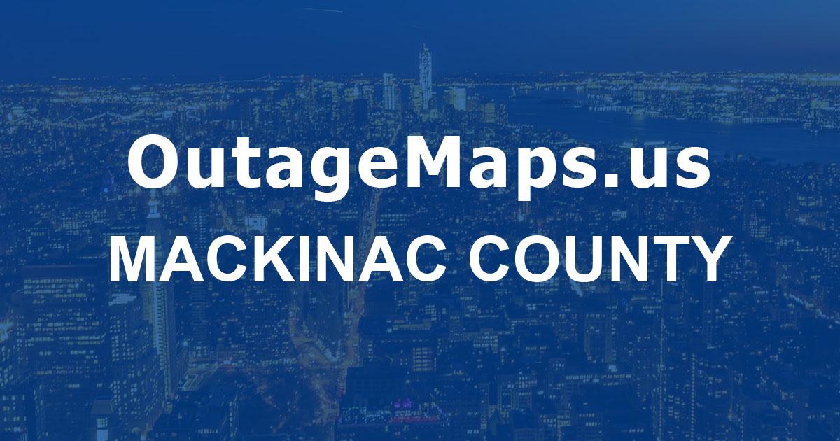 Mackinac County Power Outages Map