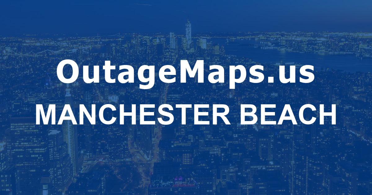 Manchester Beach Power Outages Map