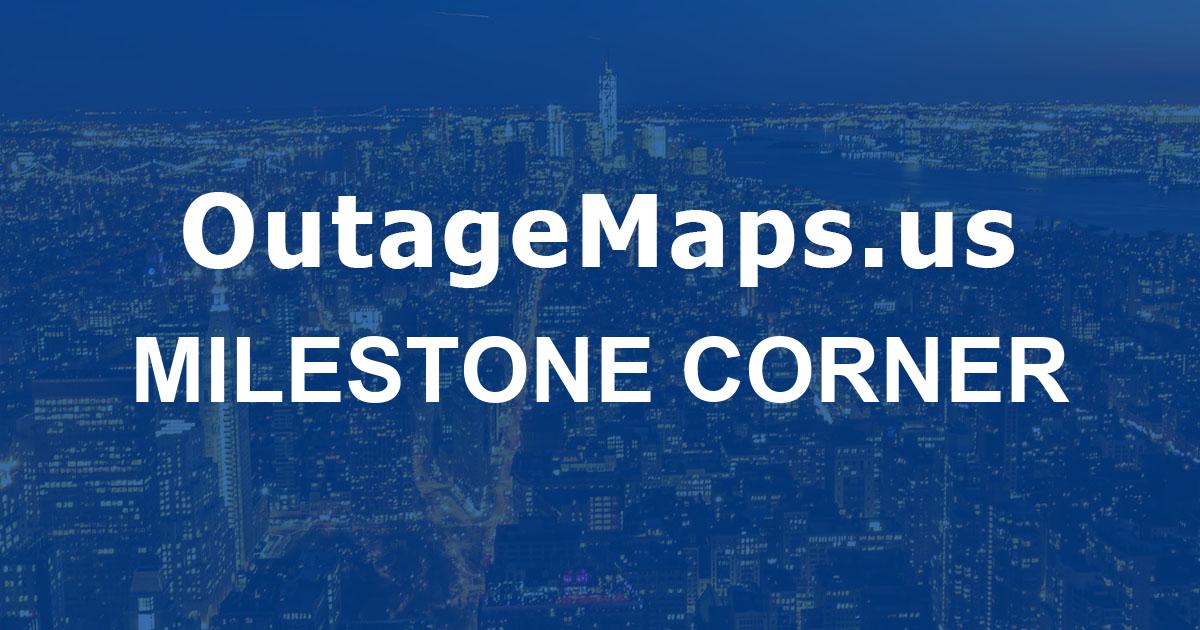 Milestone Corner Power Outages Map