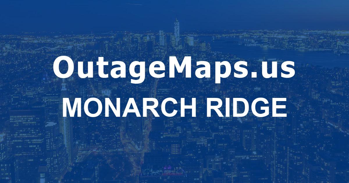Monarch Ridge Power Outages Map