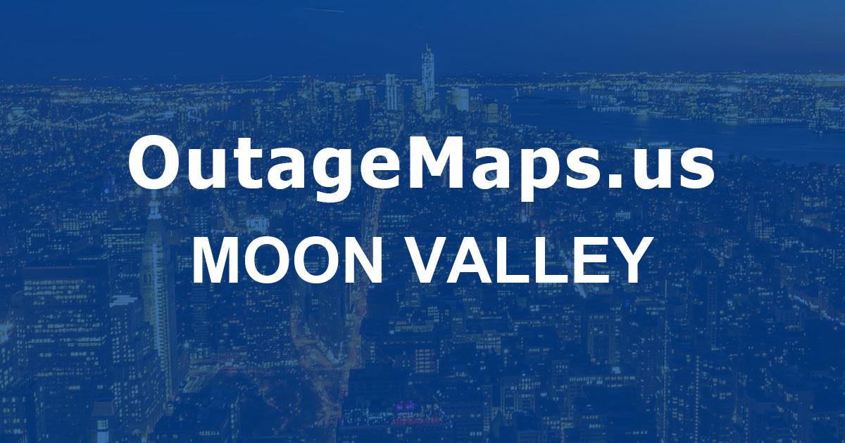 Moon Valley Power Outages Map