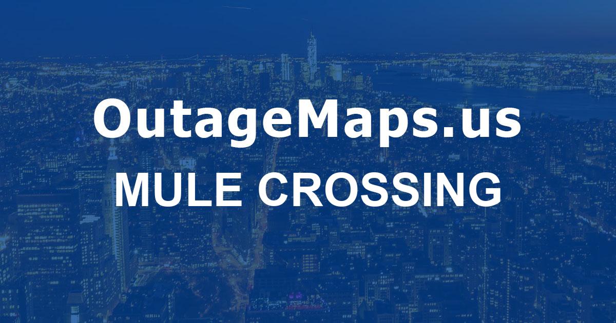 Mule Crossing Power Outages Map