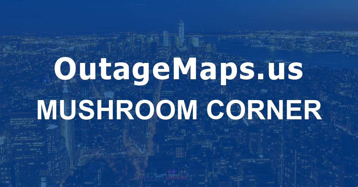Mushroom Corner Power Outages Map