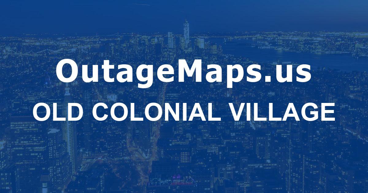 Old Colonial Village Power Outages Map