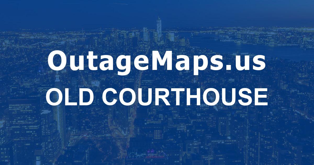 Old Courthouse Power Outages Map
