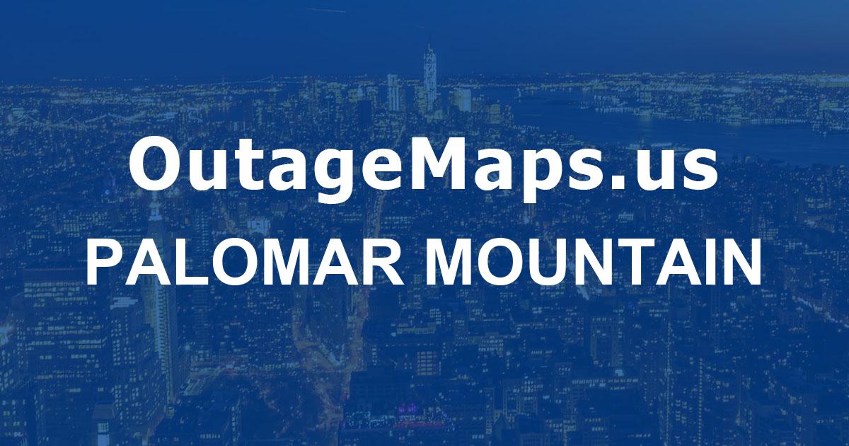 Palomar Mountain Power Outages Map